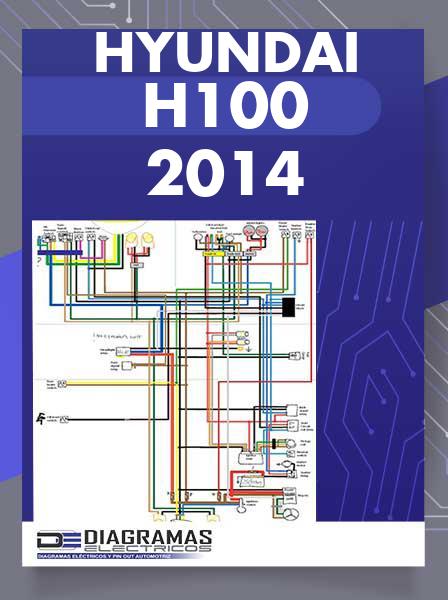 Diagrama Eléctrico Hyundai H100 2014 | Descarga PDF